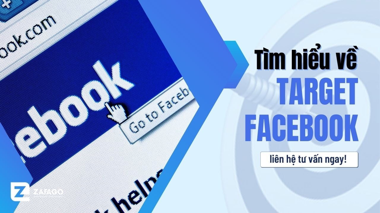 Hiểu mọi thứ về Target Facebook để triển khai chiên dịch hiệu quả ...